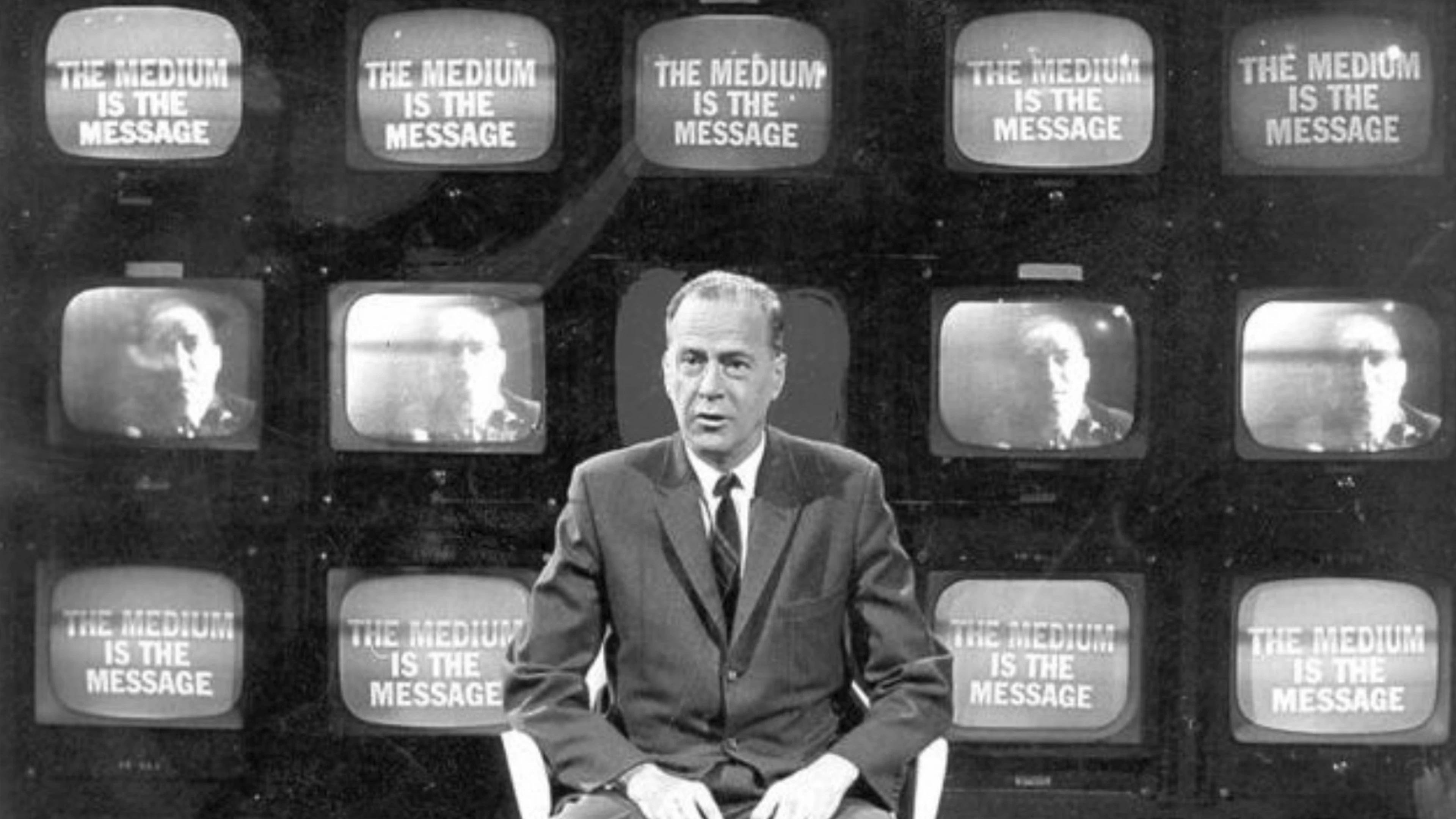 The Medium is the Message